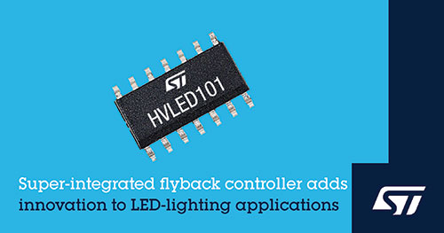 STMicroelectronics’ flyback controller boosts LED performance
