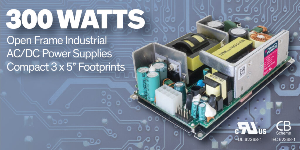 Traco Power introduces 300 W AC-DC power supplies for industrial ...